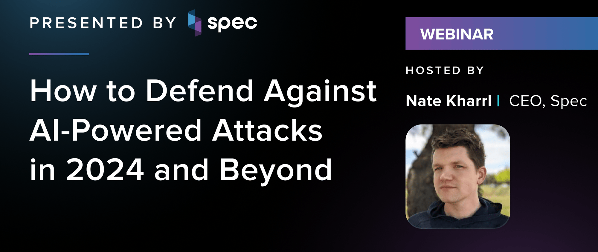 How to Defend Against AI-Powered Attacks in 2024 and Beyond - Webinar on Demand